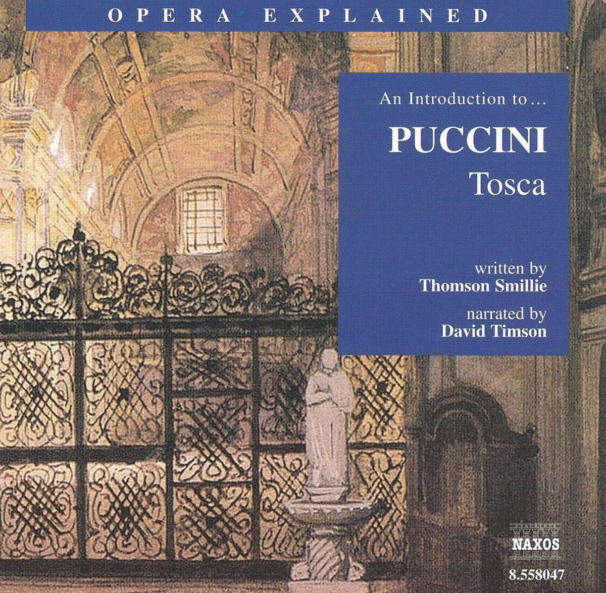 Outhere Opera Explained An Introduction To Puccini Tosca Timson Et Al Muziek Wij