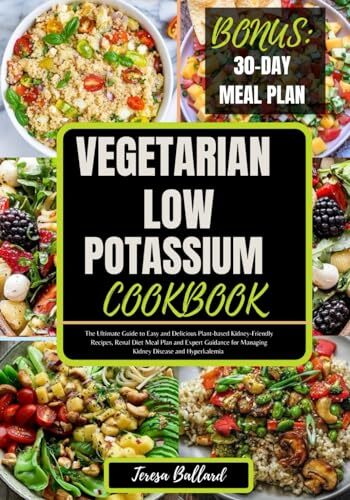Independently published Vegetarian Low Potassium Cookbook: The Ultimate ...